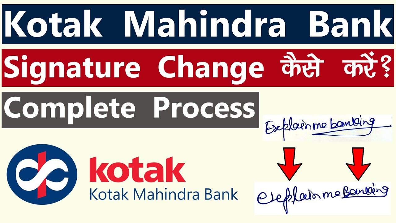 Kotak Mahindra Bank Signature Change Kaise Kare How To Update Kotak kotak-mahindra-bank-signature-change-kaise-kare-how-to-update-kotak