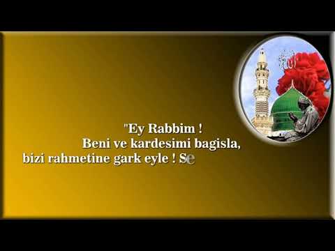 Ey Rabbim beni ve kardeşimi bağışla