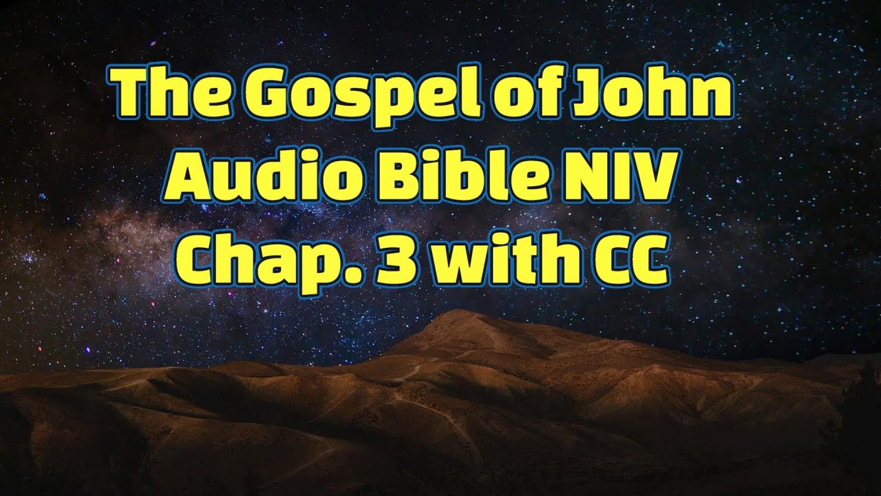 The Holy Bible - The Gospel of John Chapter - 3 (Audio Bible - NIV ...