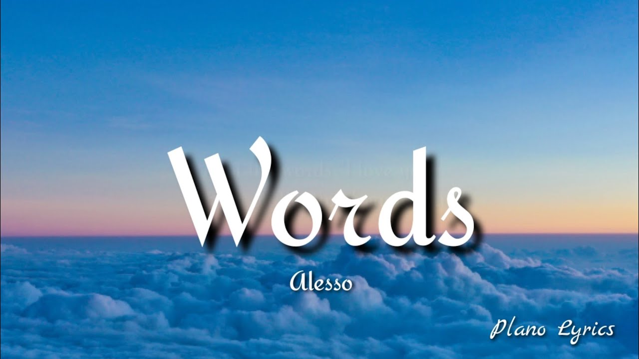 Alesso - Words (Feat. Zara Larsson)(lyrics) - YouTube