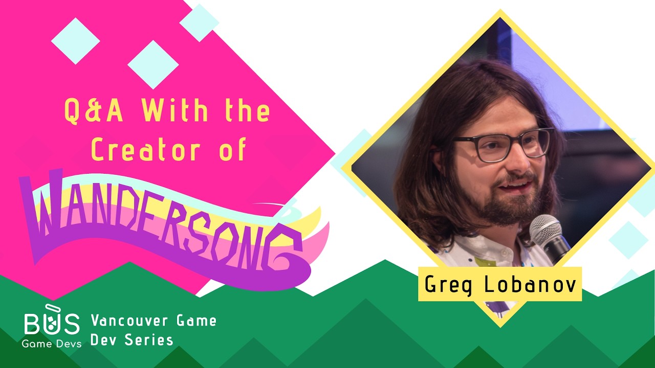 Q&A With Greg Lobanov - Creator of Chicory, Wandersong, Beastieball! | Vancouver Game Dev Series ...