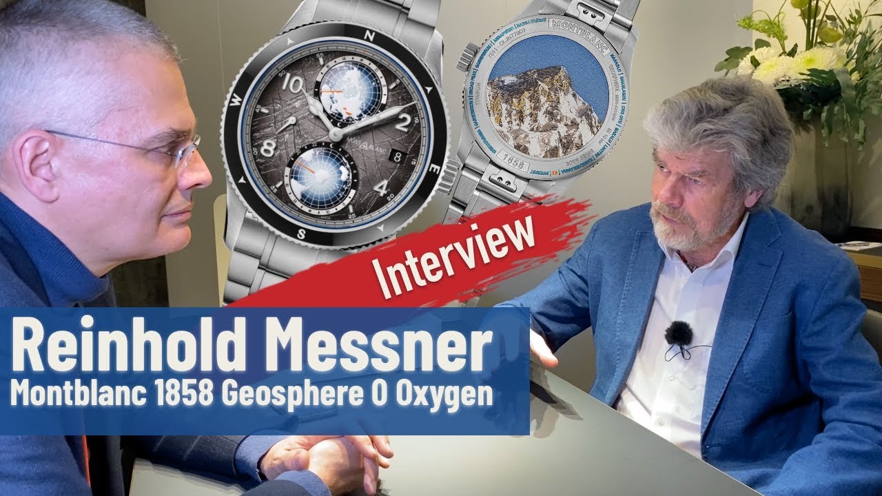 Reinhold Messner spricht über die Zeit, die Uhren von Montblanc und ...