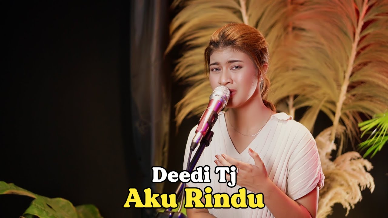 AKU RINDU - DEEDI TJ | Cover by Nabila Maharani - YouTube Music