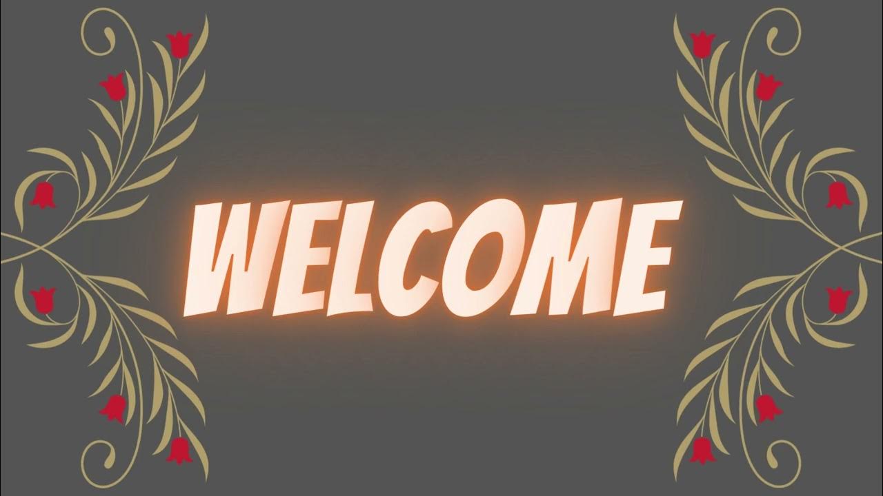 WELCOME TEXT ANIMATIONS | FREE DOWNLOAD FOR PERSONAL / COMMERCIAL USE # ...
