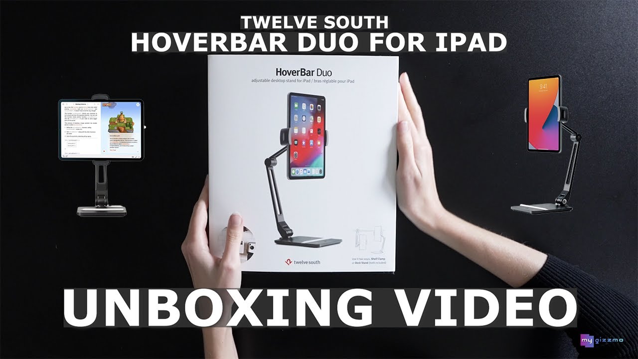 TWELVE SOUTH HOVERBAR DUO FOR IPAD | Unboxing Video | MyGizzmo - YouTube