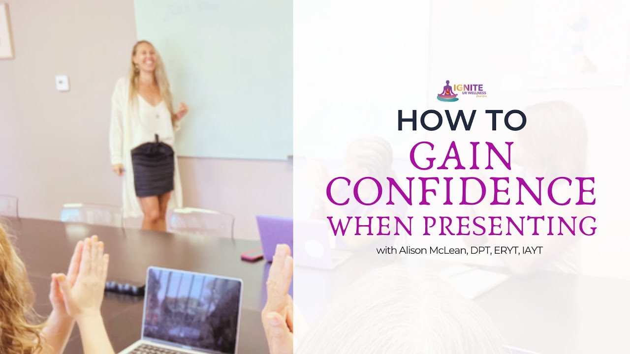 How to Gain Confidence When Presenting - YouTube