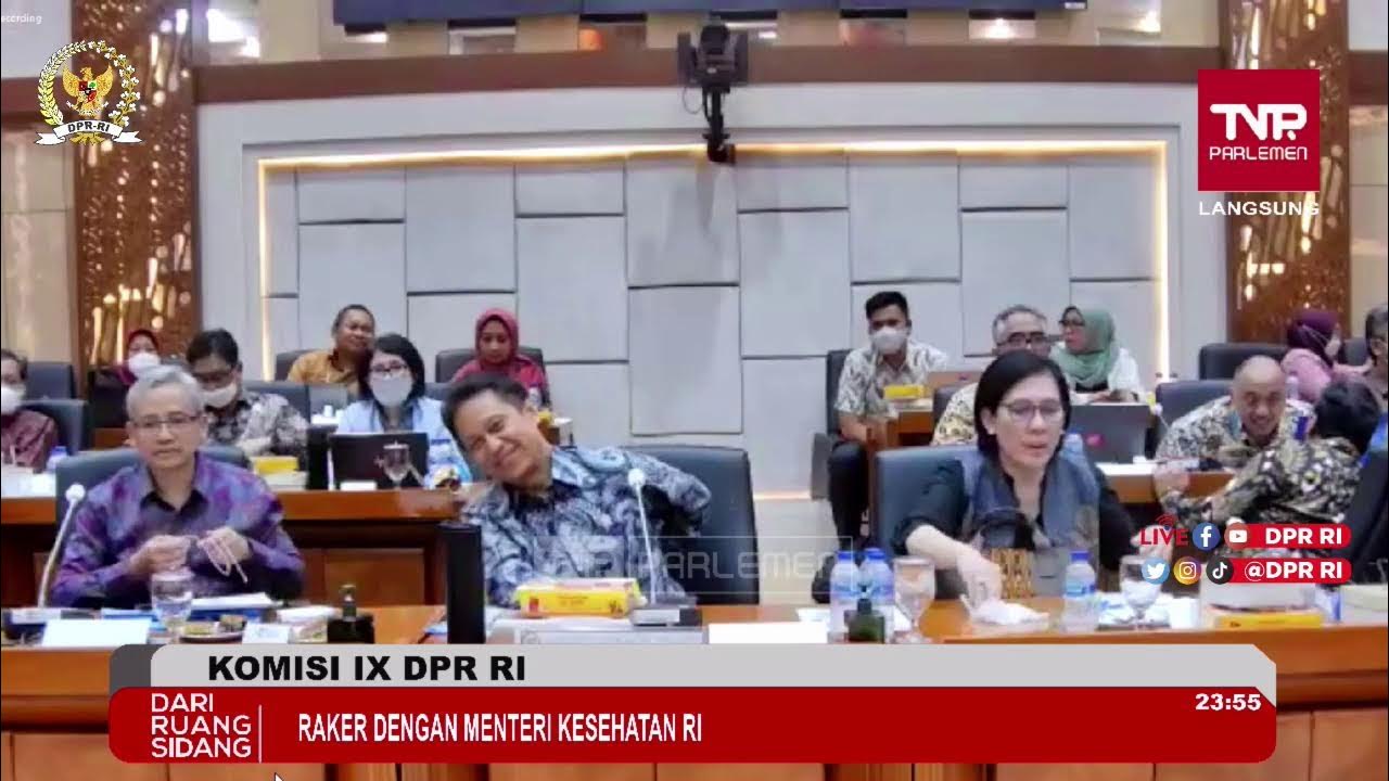 LIVE STREAMING - KOMISI IX DPR RI RAKER DENGAN MENTERI KESEHATAN RI - YouTube