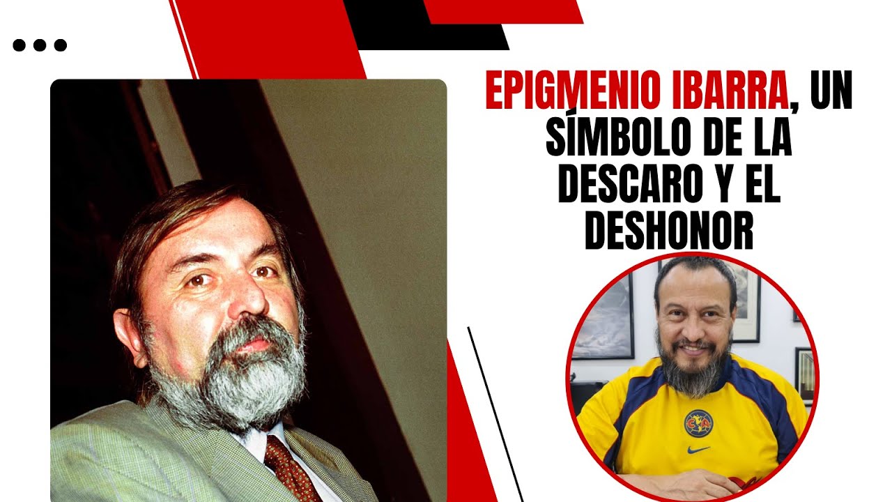 Epigmenio Ibarra, un símbolo del descaro y el deshonor - YouTube
