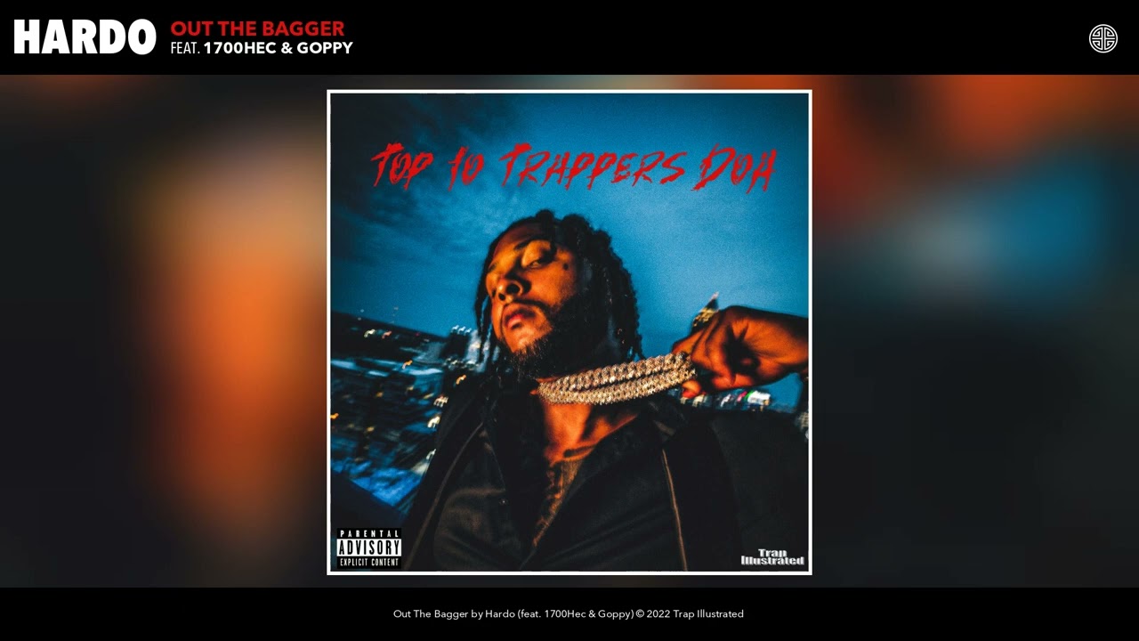 Hardo - Out The Bagger (Official Audio) (feat. 1700Hec & Goppy) - YouTube