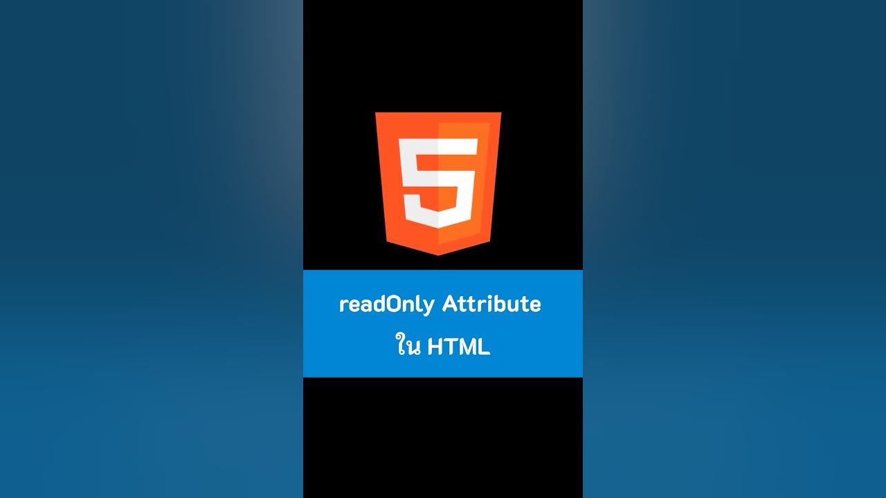readOnly Attribute ใน HTML #html #webdevelopment #kongruksiam - YouTube