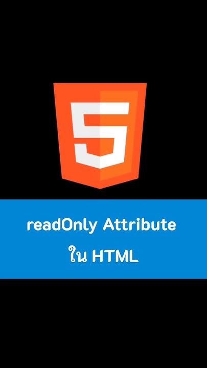 readOnly Attribute ใน HTML #html #webdevelopment #kongruksiam - YouTube