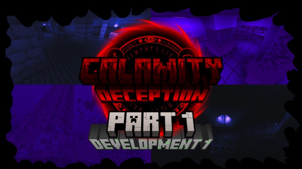 Calamity Deception Development 1 (One Custom Mob and Map) - YouTube