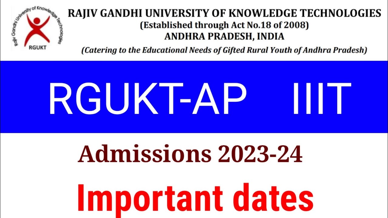 RGUKT- AP ADMISSIONS 2023-24| RGUKT- AP || Schedule ||| Important dates ...