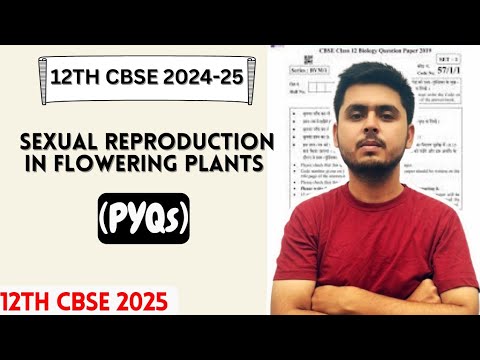Sexual reproduction in flowering class 12th | PYQs questions | rapid ...
