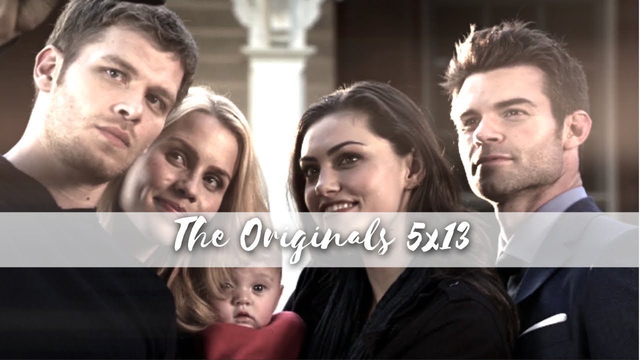 Goodbye The Originals 5x13 Apologize Youtube