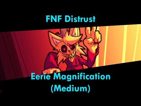 (FNB) FNF Distrust - Eerie Magnification (Medium) (v2.9.0) - YouTube