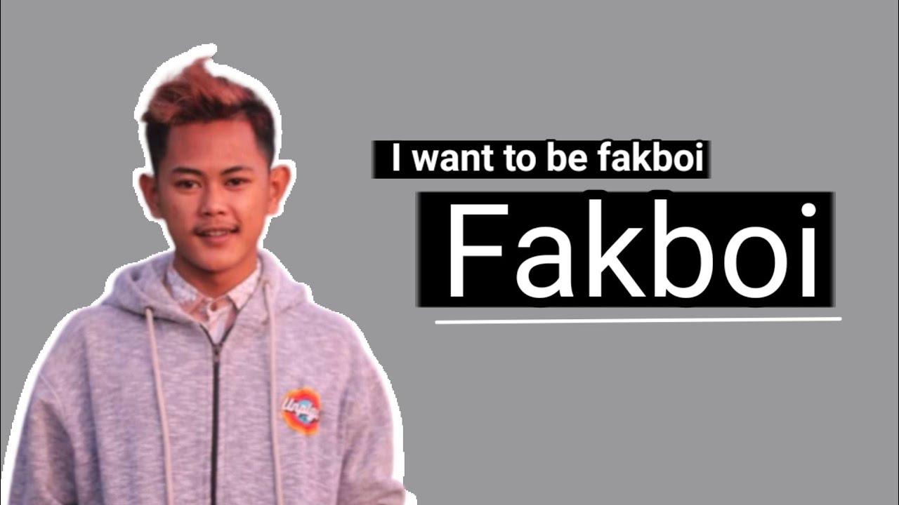 I want to be fakboi - YouTube