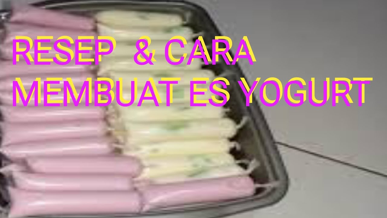 cara membuat es yogurt sendiri - YouTube