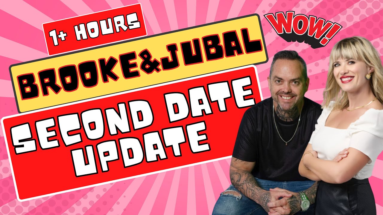 1 hours and 28 minutes of Brooke and Jubal Second Date Update Stop ...