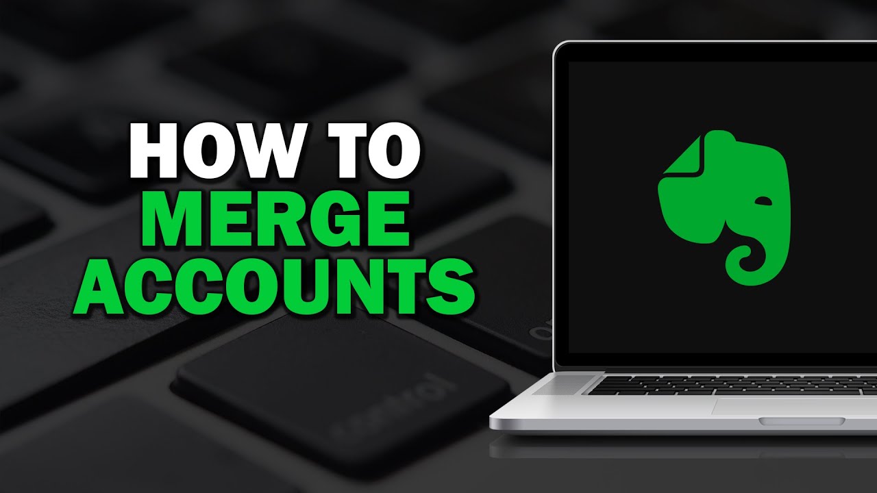 How To Merge Accounts In Evernote (Easiest Way) - YouTube