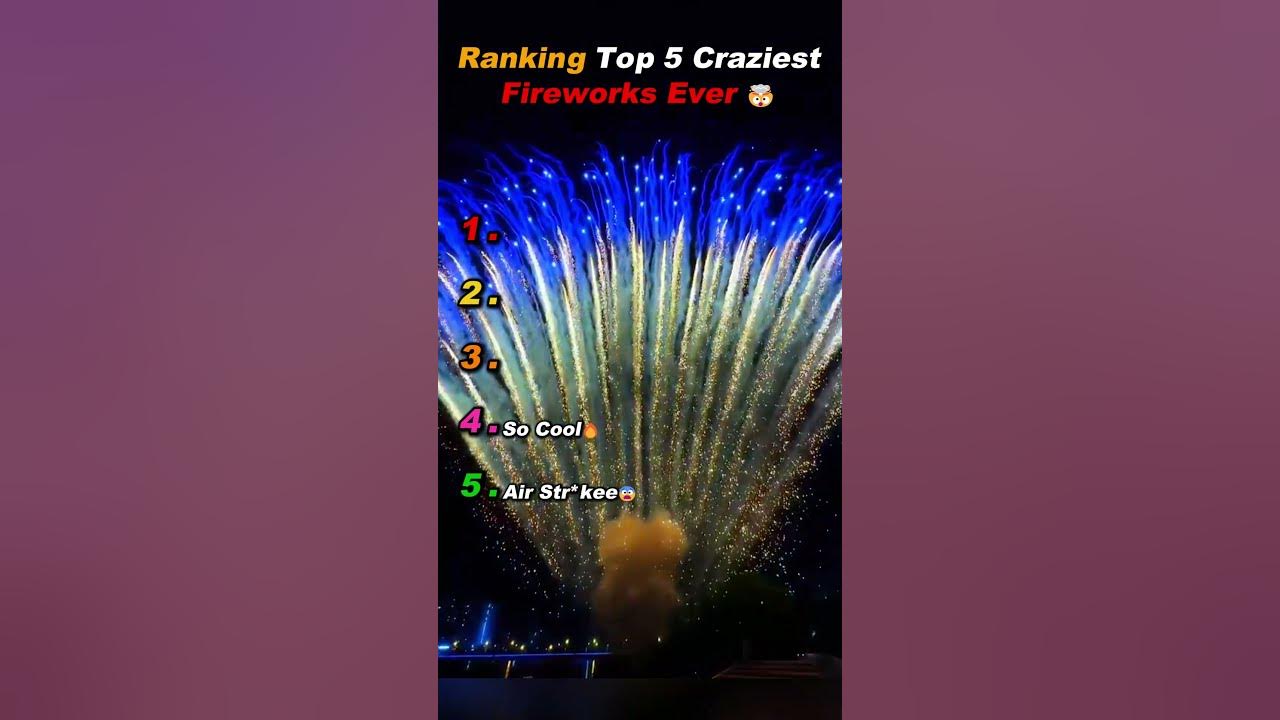 Ranking Top 5 Craziest Fireworks Ever - YouTube