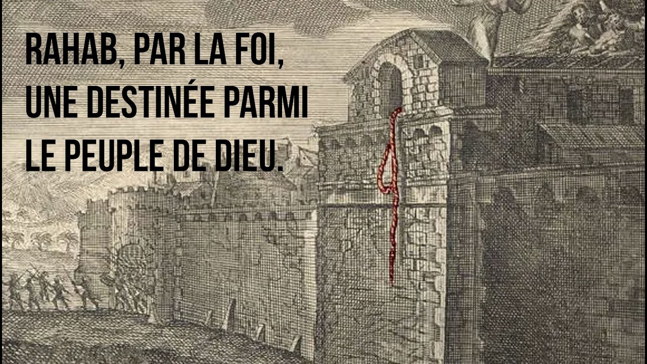 Rahab, par la Foi, une destinée parmi le peuple de Dieu | Maria Asole ...
