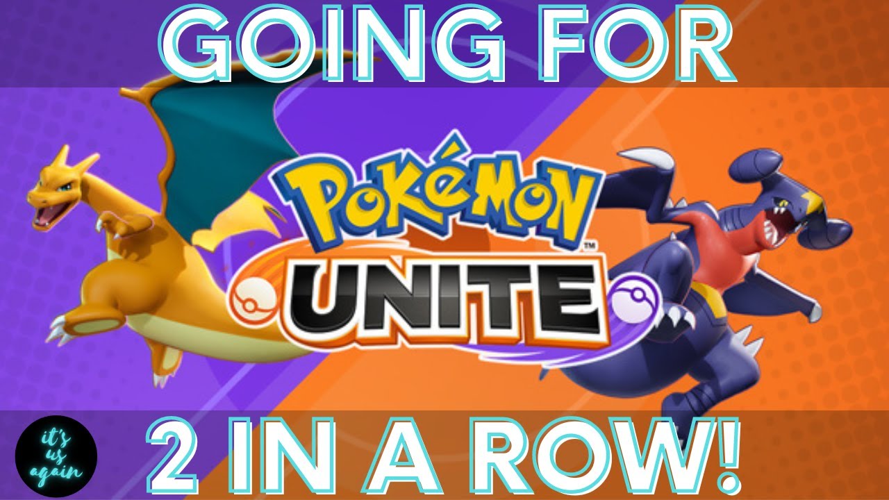 Going For 2 In A Row! - Let's Play Pokemon Unite - YouTube