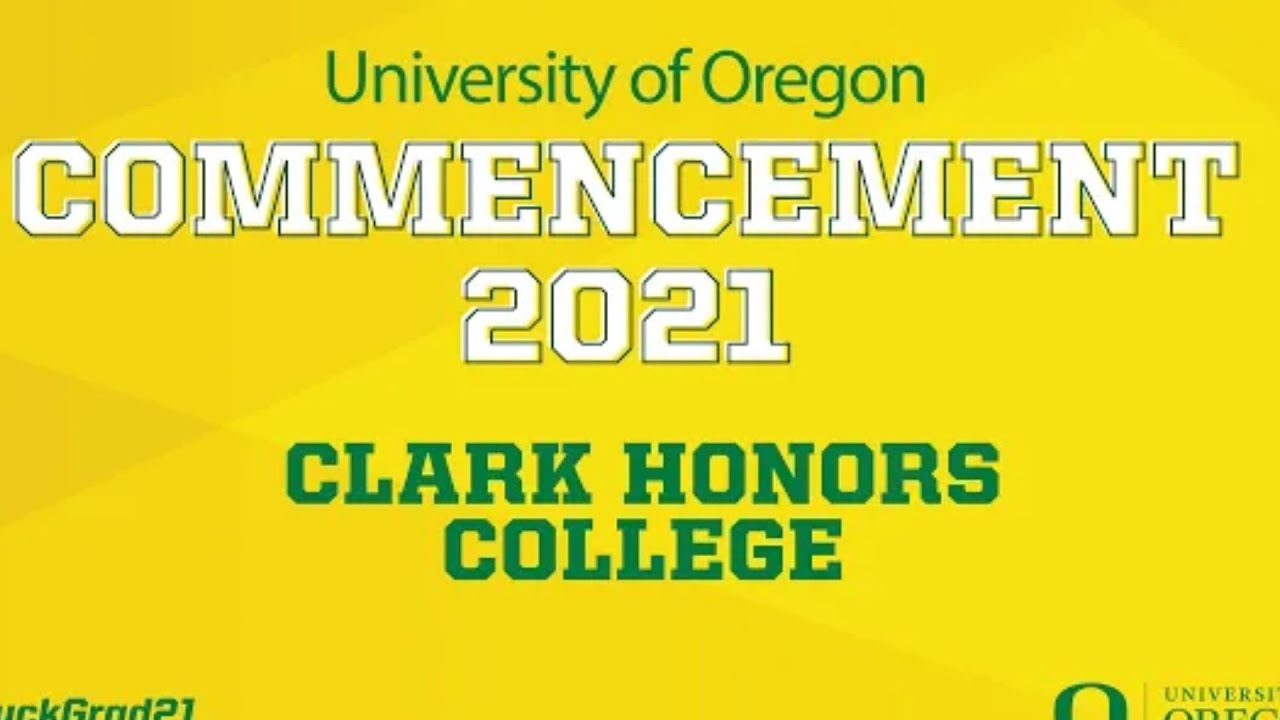 2021 clark honors college virtual commencement ceremony - YouTube