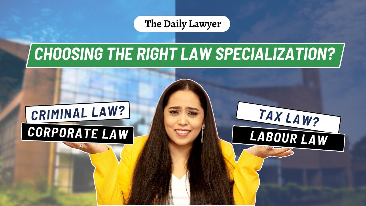 Choosing the Right Law Specialization - YouTube