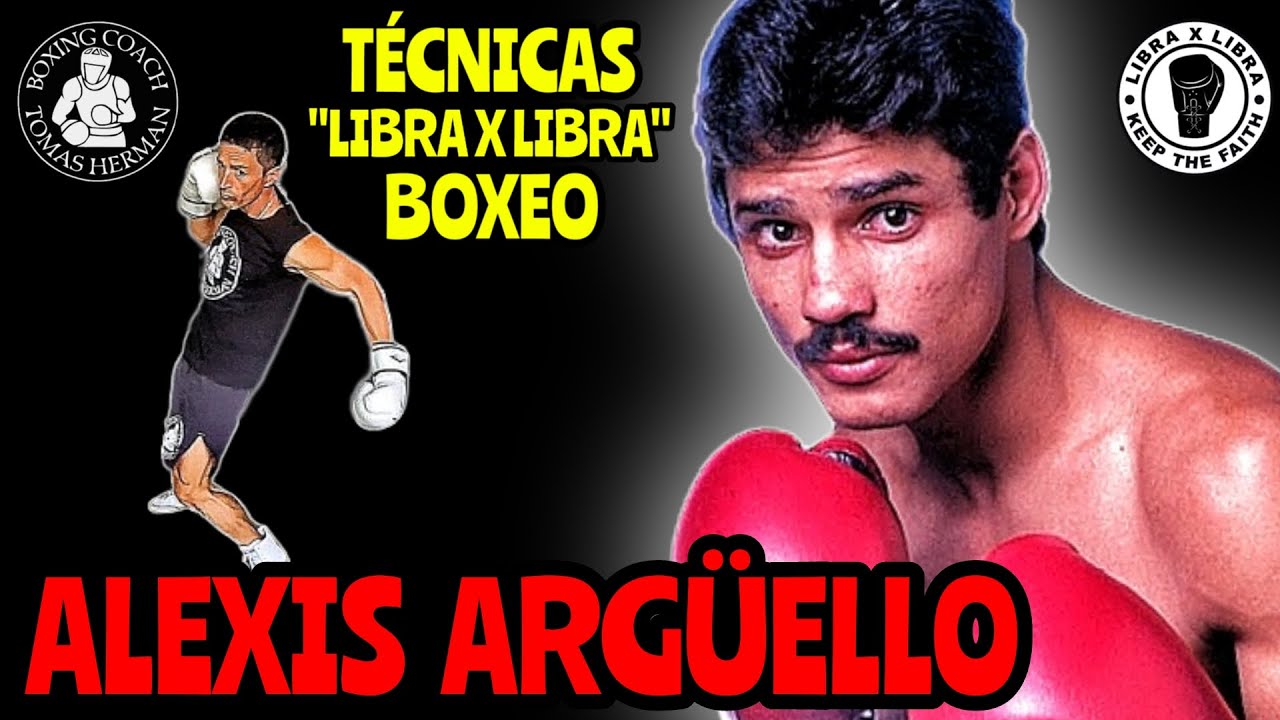 ALEXIS ARGUELLO | Técnicas de Boxeo "Libra X Libra" - YouTube