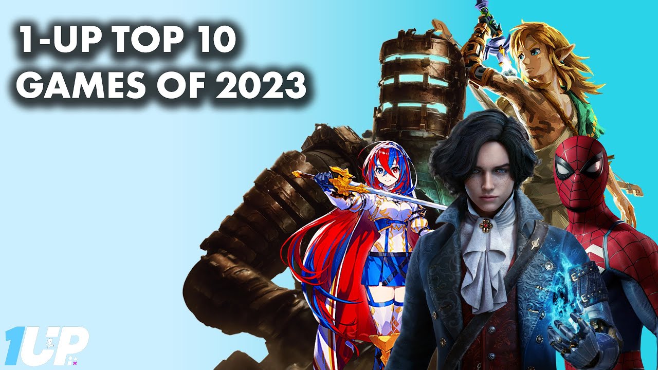 1-UP's Top 10 Games of 2023 - YouTube