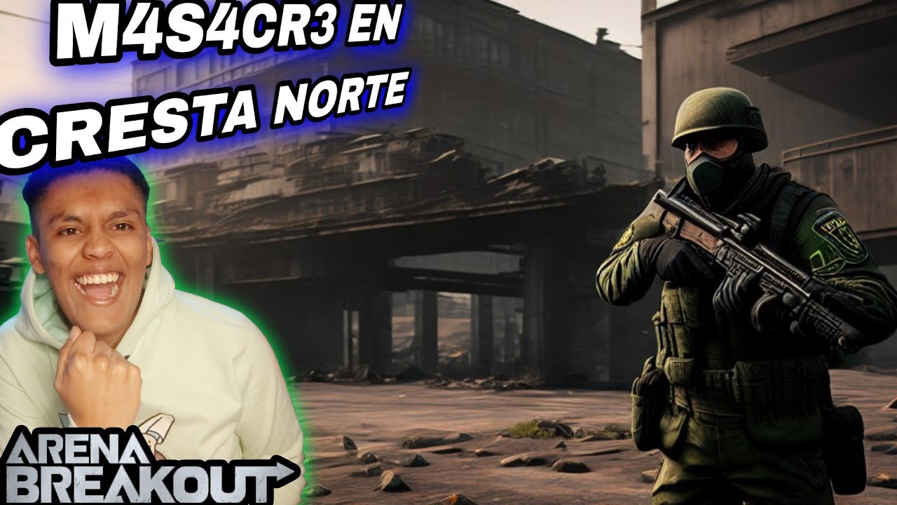 TODOS estan en los EDIFICIOS de CRESTA NORTE ARENA BREAKOUT GAMEPLAY EN ESPAÑOL - YouTube