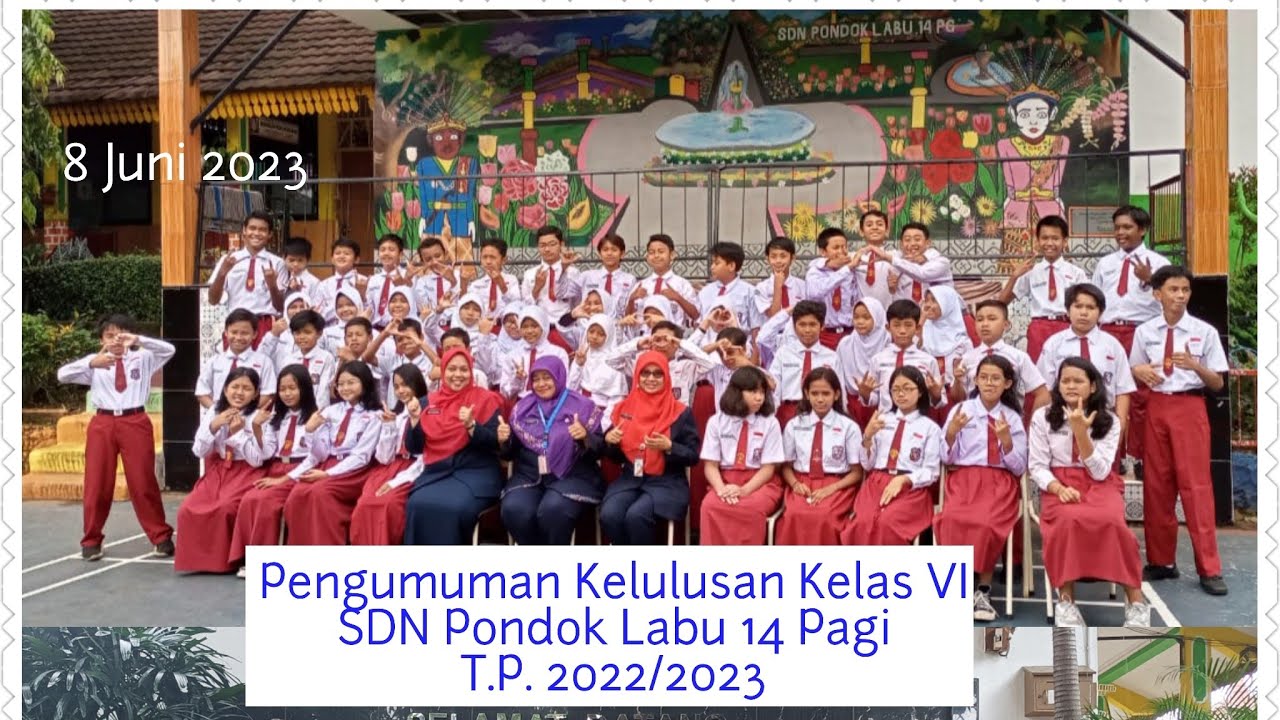Pengumuman Kelulusan Kelas VI SDN Pondok Labu 14 Pagi Tahun Pelajaran ...