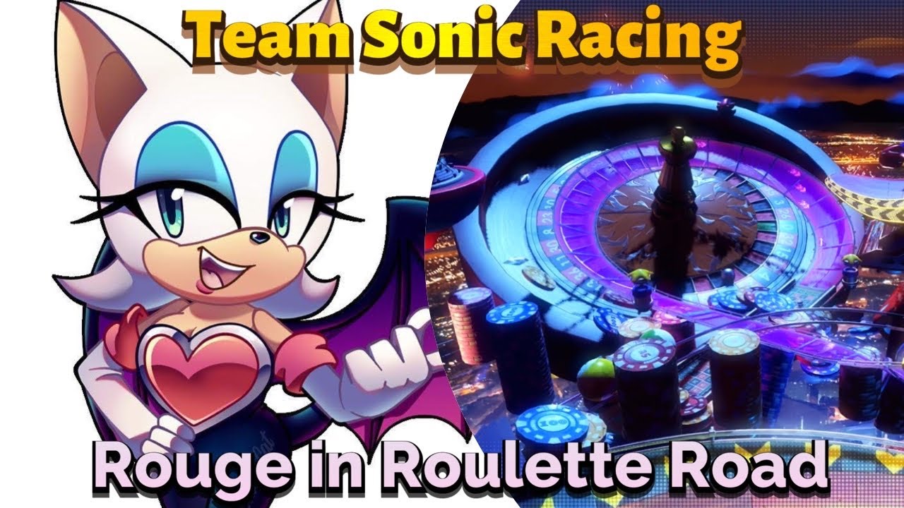 Team Sonic Racing: Rouge in Roulette Road - YouTube