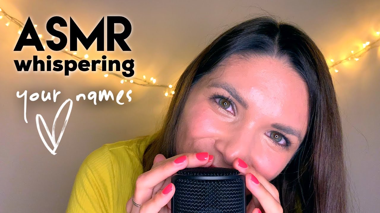 ASMR Whispering Your Names to Say "Thank You" Personally - Part I - YouTube