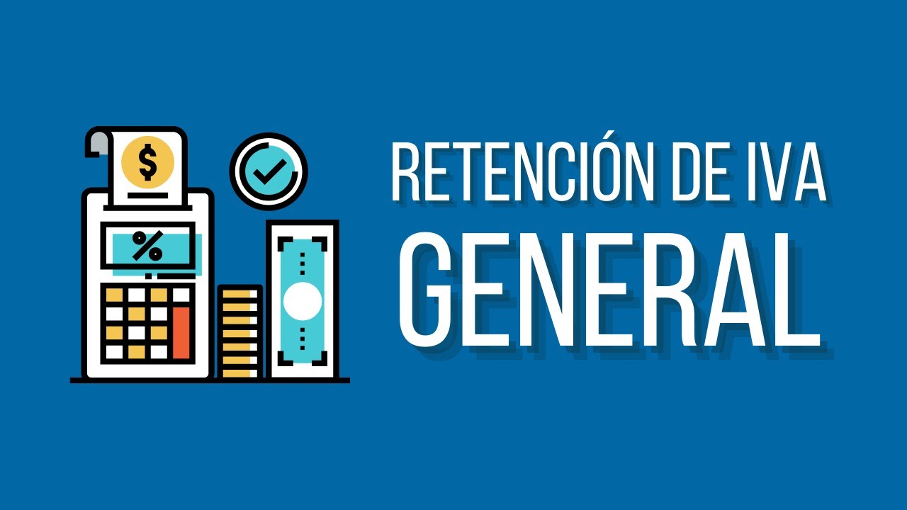 Guía Rápida: Retención de IVA General - YouTube