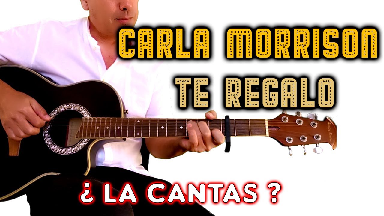 Carla Morrison - Te regalo - KARAOKE a GUITARRA - YouTube