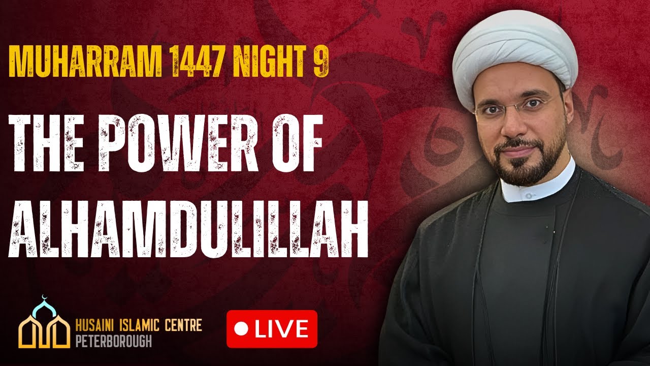 Muharram 1447 | Night 9 | Sheikh Mohammed Al Hilli | HIC Peterborough ...