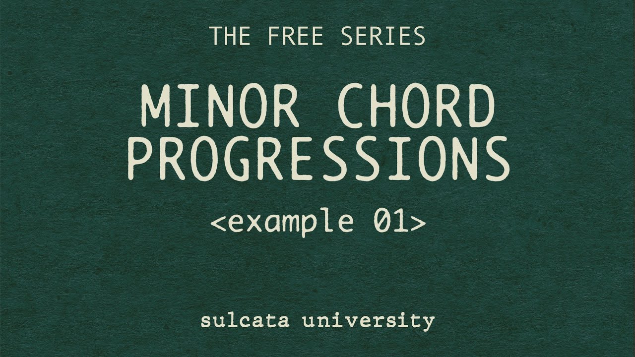 THE FREE SERIES: Minor Chord Progressions, Example One - YouTube