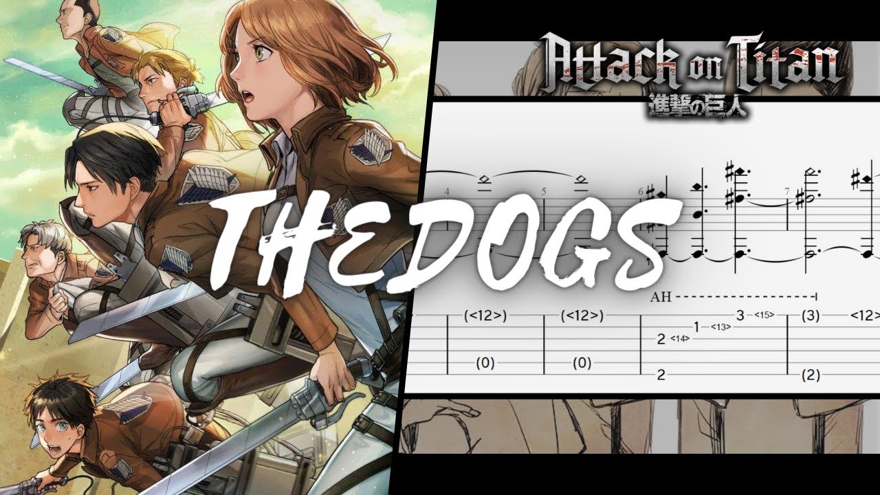 TheDOGS (Ver.Anime) - Attack on Titan OST | Fingerstyle Guitar TAB ...