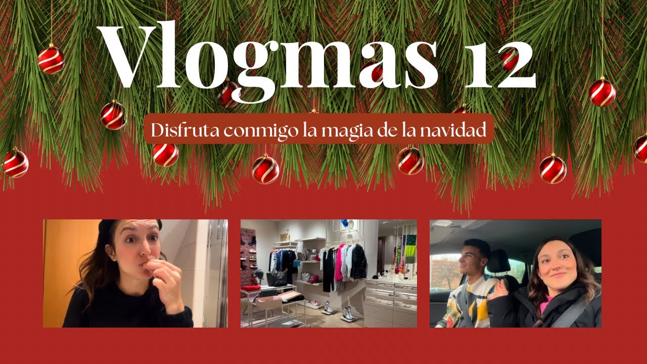 VLOGMAS 12🎄| No PARAMOS🥵+Evento a la vista👀🛍️| Me CABREA MUCHO, ¿Suerte ...