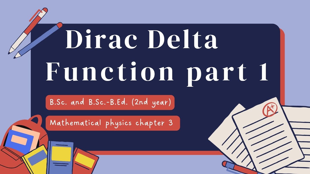 Dirac delta function Mathematical Physics chapter 3 class 1 - YouTube