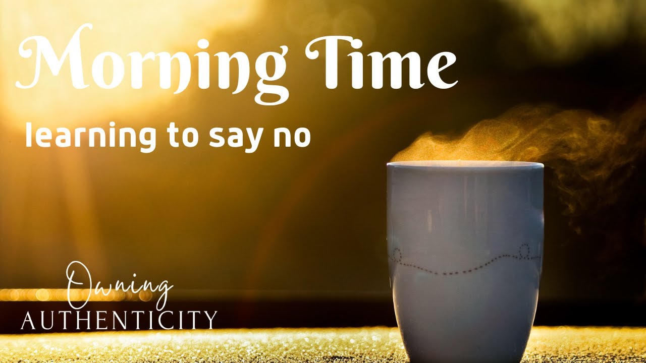 Learning to Say No | Morning Time Series 🌅 - YouTube