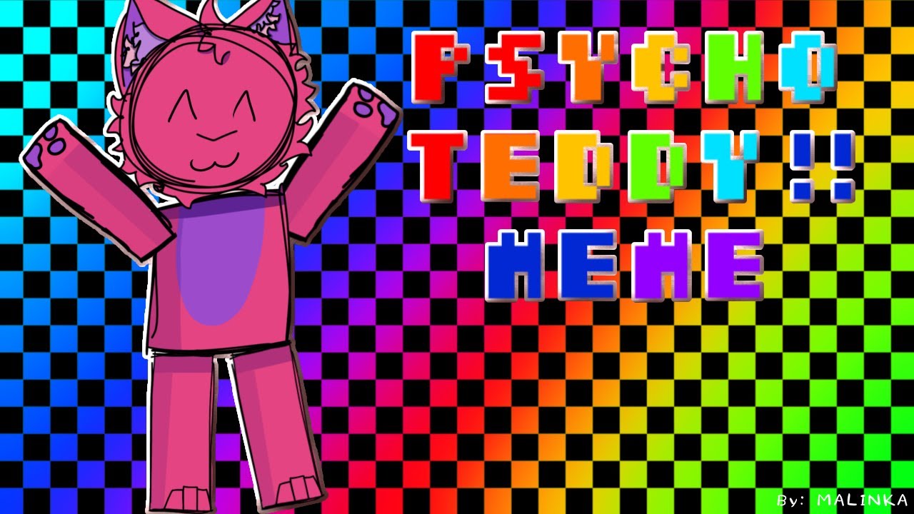 Psycho Teddy!! Meme animation by MALINKA🐱 - YouTube