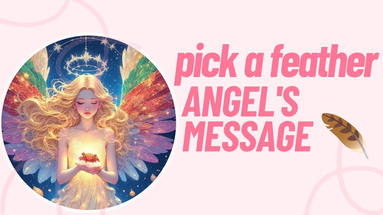 Pick an Angel Feather 🪶 Universe Guidance For You🔮 - YouTube