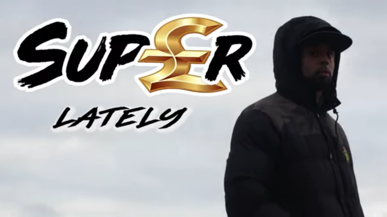 SUP£R - Lately [Official Music Video] - YouTube