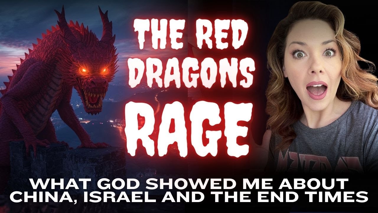 Prophetic Warning: China, Israel and The Red Dragon Rage - YouTube