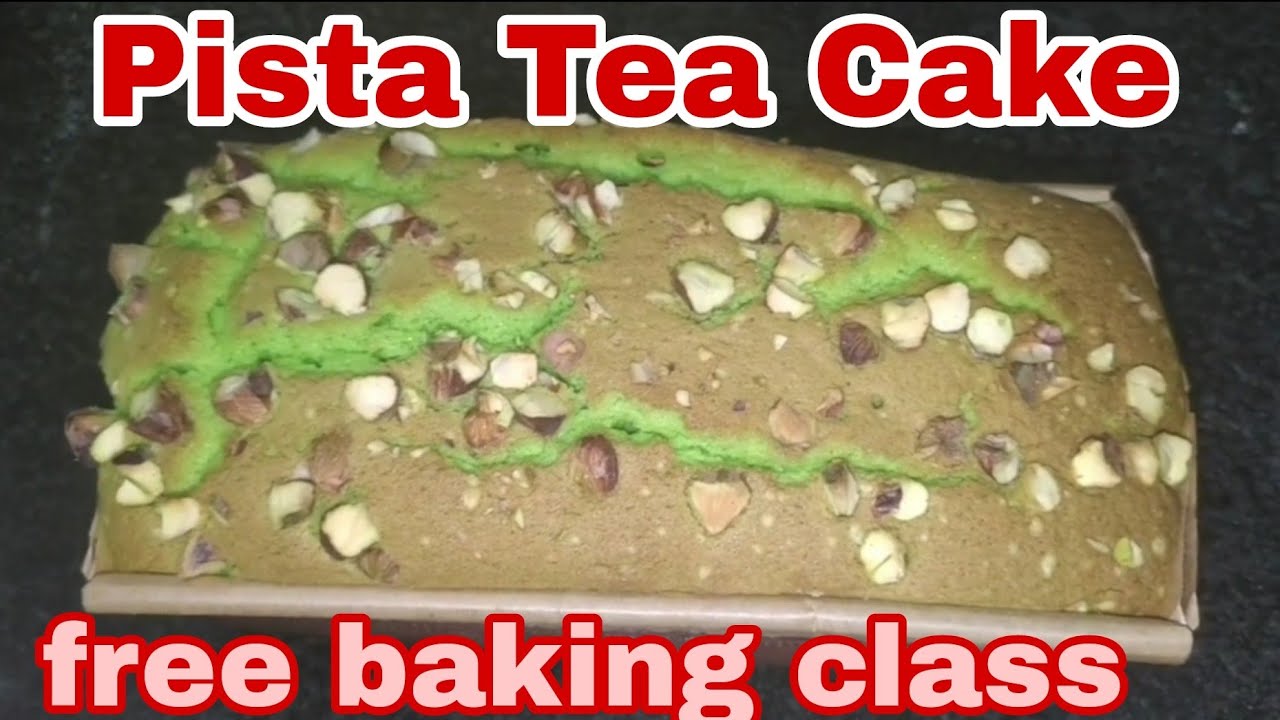 Pista Tea cake Recipe in Tamil | Tea cake recipe | free baking class ...