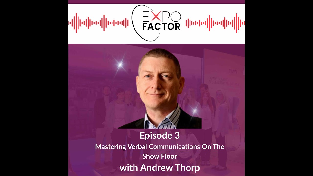 The Expo Factor Episode 3 - Mastering Verbal Communications On The Show ...