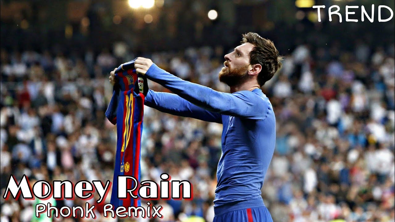 Messi ️‍🔥 | Money Rain phonk remix | Trend - YouTube